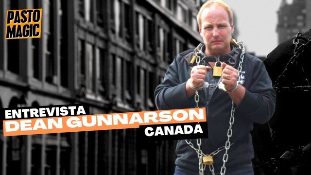 Entrevista al escapista Dean Gunnarson (Canadá) – Pastomagic